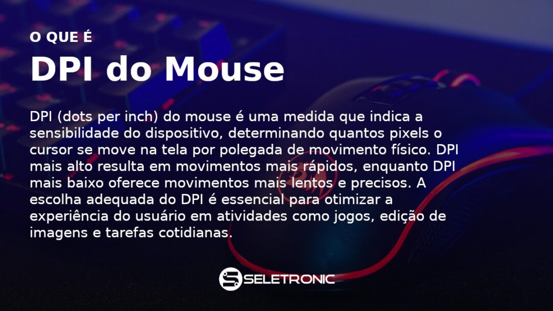 O que é DPI do Mouse: Tudo o que você precisa saber sobre a Resolução ...