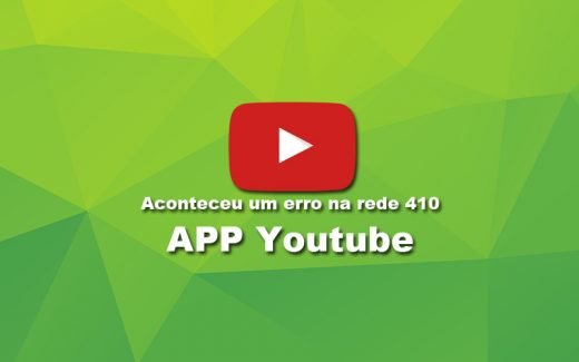 Resolver Aconteceu um erro na rede 410 No Aplicativo do Youtube ...