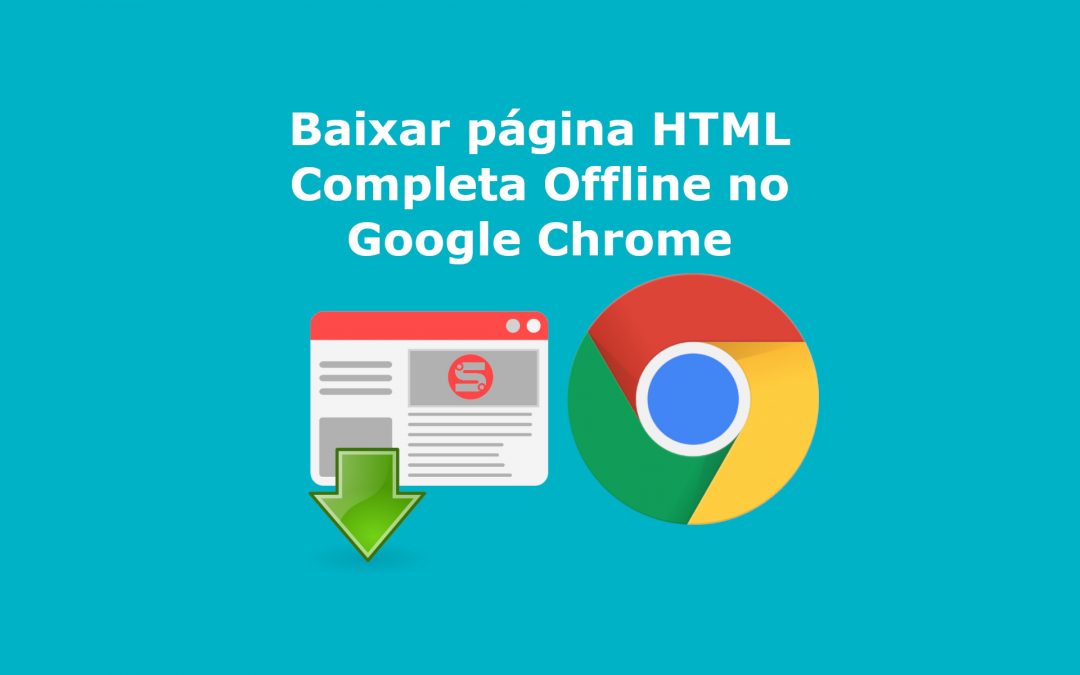 Aprenda como salvar offline uma página web completa no navegador Google ...