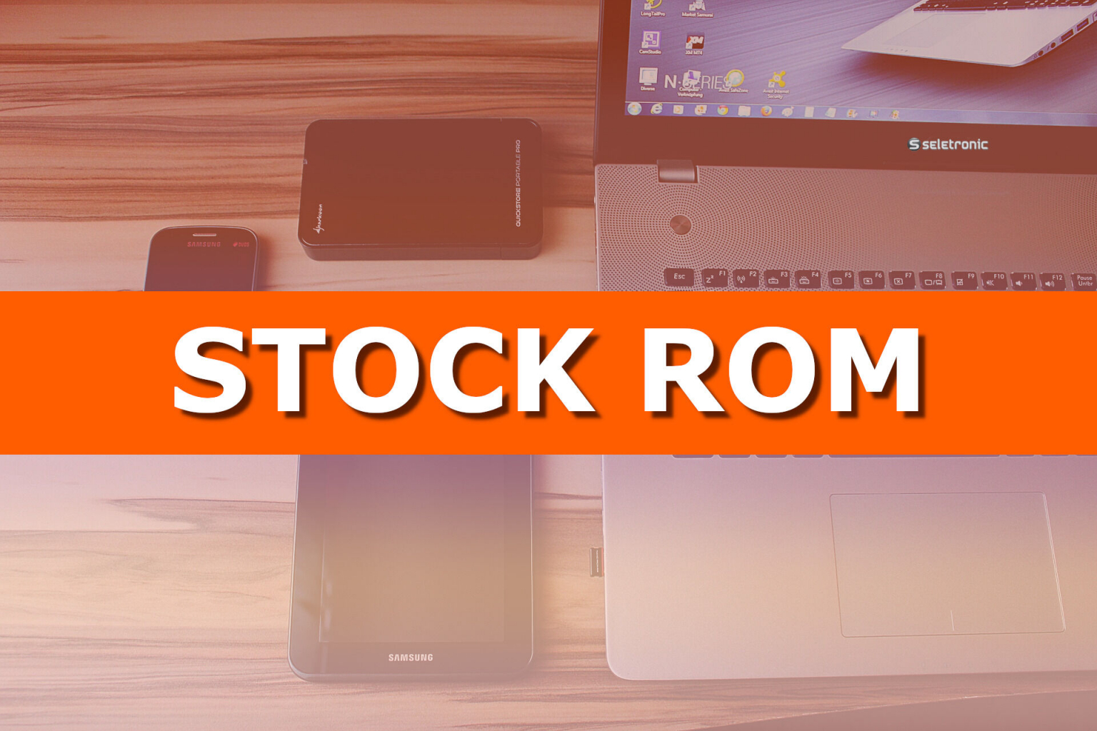 O que é Stock ROM? | Seletronic