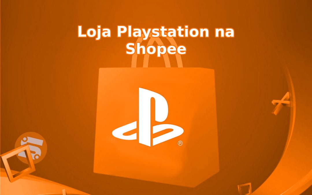 Loja oficial da Playstation na Shopee? Veja qual! | Seletronic